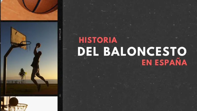 Historia del Baloncesto en España